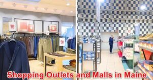 15 Best Shopping Outlets And Malls In Maine 2025