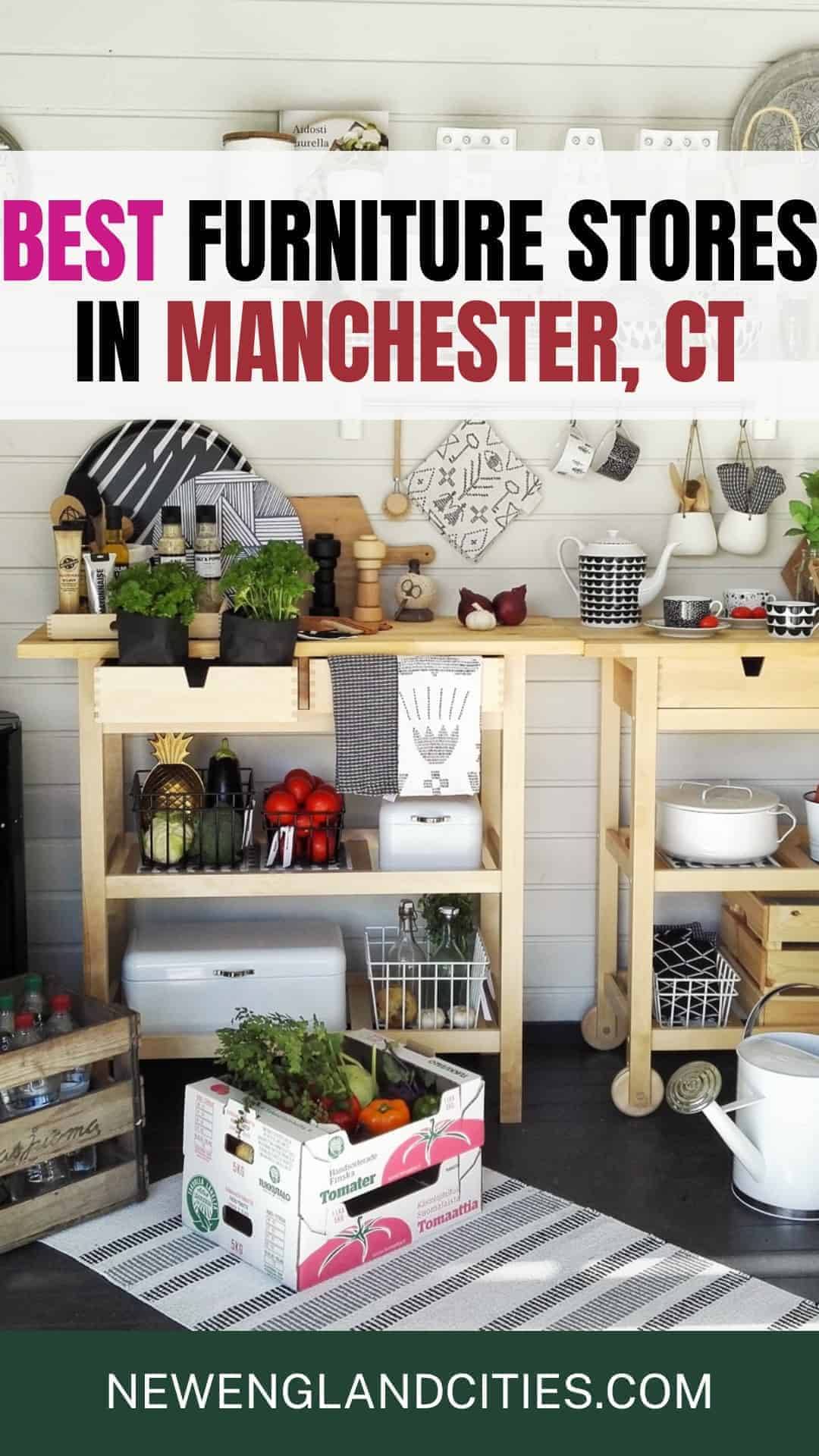 6 Must-Visit Furniture Stores In Manchester, Connecticut 2026
